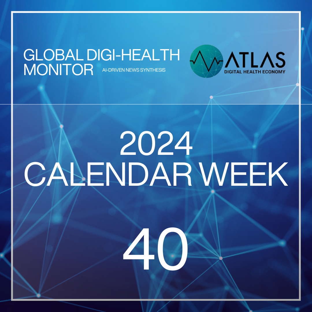 Global Digi-Health Monitor: Calendar Week 40, 2024 - Digital Health Economy